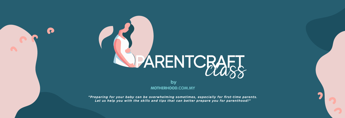 Motherhood Parentcraft Class Malaysia