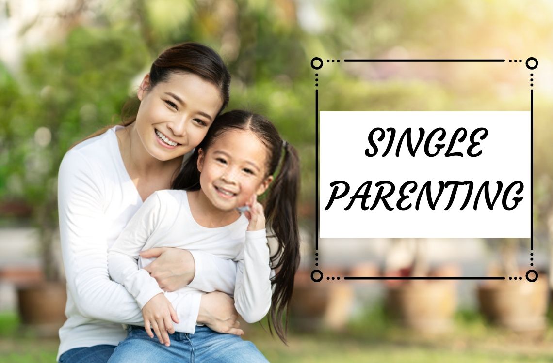The Positives & Negatives of Single Parenting on the Parent and the Child