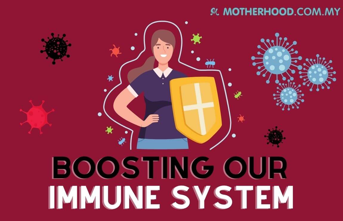 Boosting Our Family's Immune System | Motherhood Malaysia
